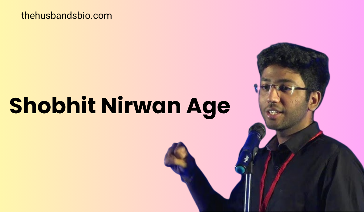Shobhit Nirwan: Age, Bio, Career, Net Worth, Family & More (2025)