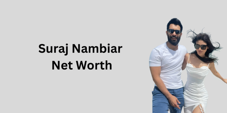 Suraj Nambiar: Age, Bio, Wife, Family, Career & Net Worth