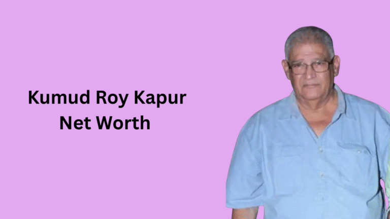 Kumud Roy Kapur Biography, Age, Wife, Family, Career & Net Worth