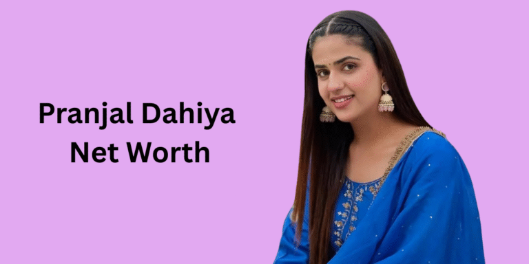 Pranjal Dahiya Age, Height, Bio, Family, Career & Net Worth (2025)